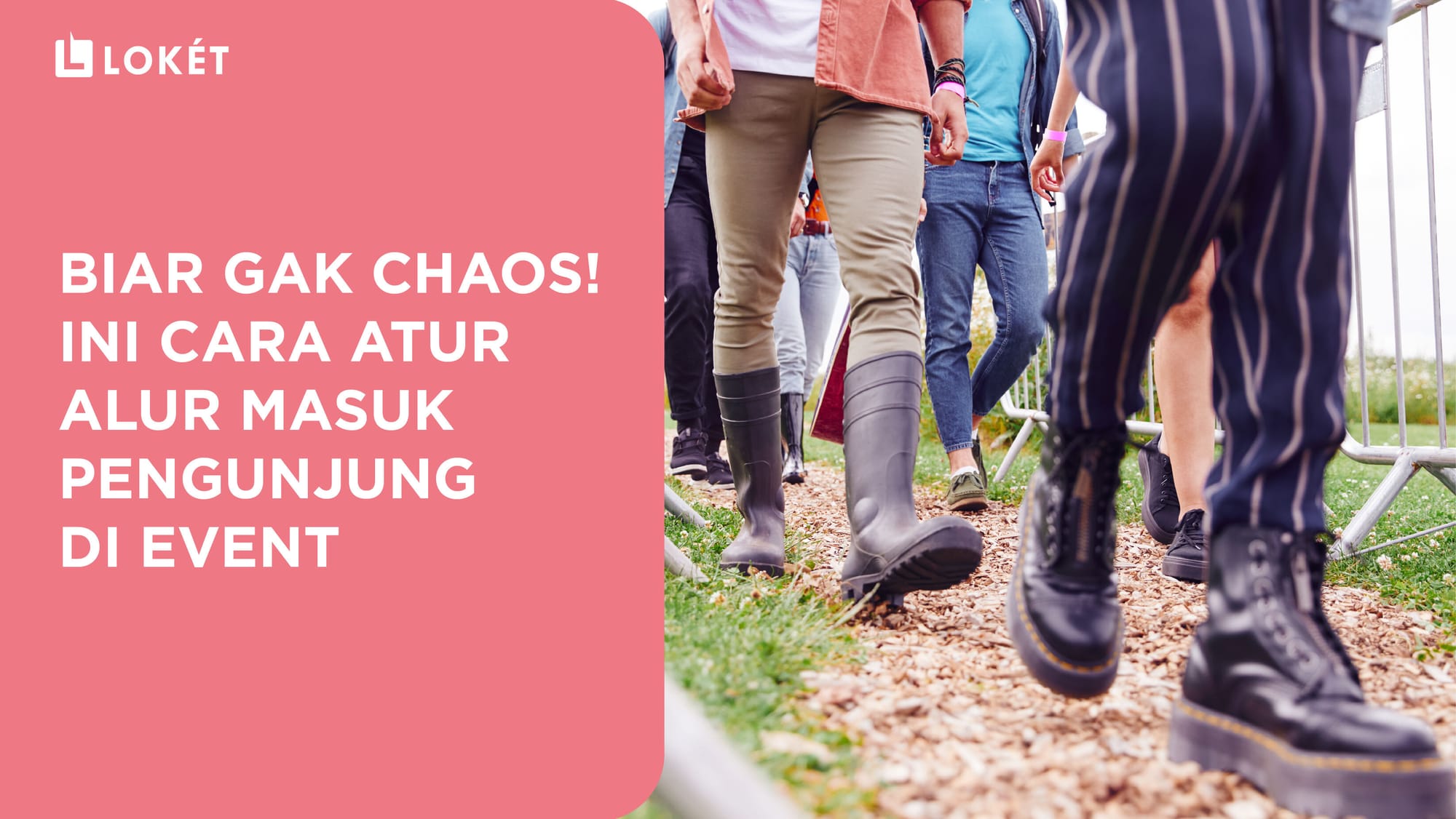 Biar Gak Chaos! Ini Cara Atur Alur Masuk Pengunjung di Event
