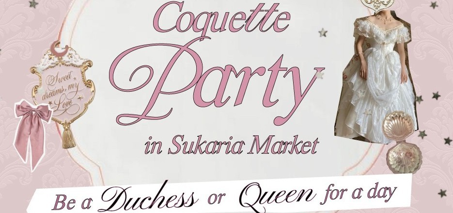Tiket Coquette Party in Sukaria Market | Beli Online di Loket.com