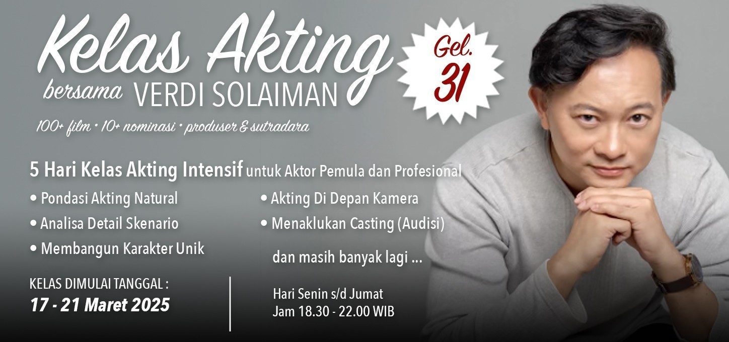 Tiket "5 Hari Kelas Akting Intensif" bersama VERDI SOLAIMAN - Gel.31 ...